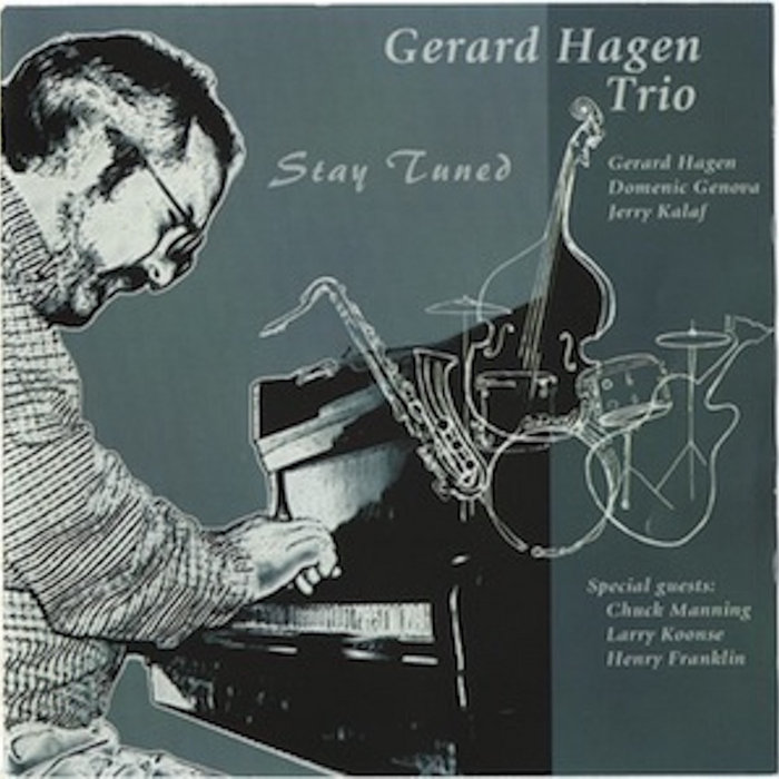 Stay Tuned | Gerard Hagen Trio | Leslie Lewis & Gerard Hagen