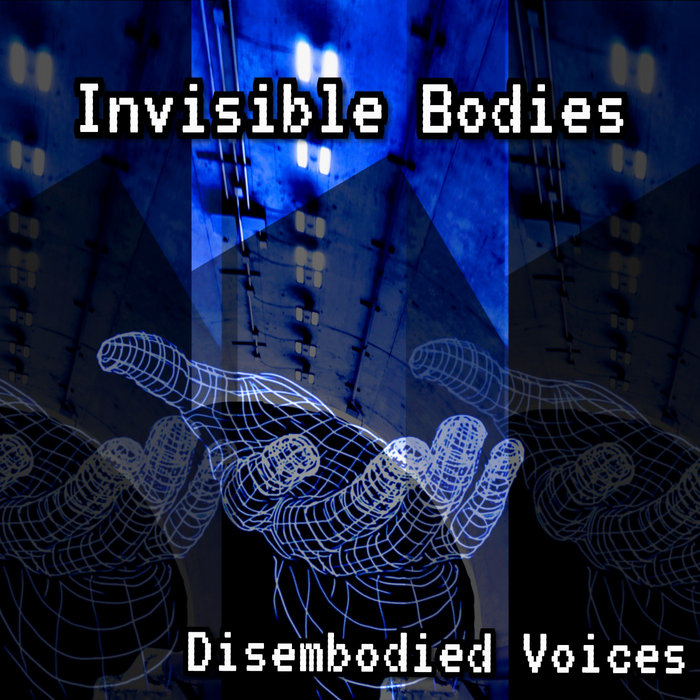 Disembodied Voices | Invisible Bodies