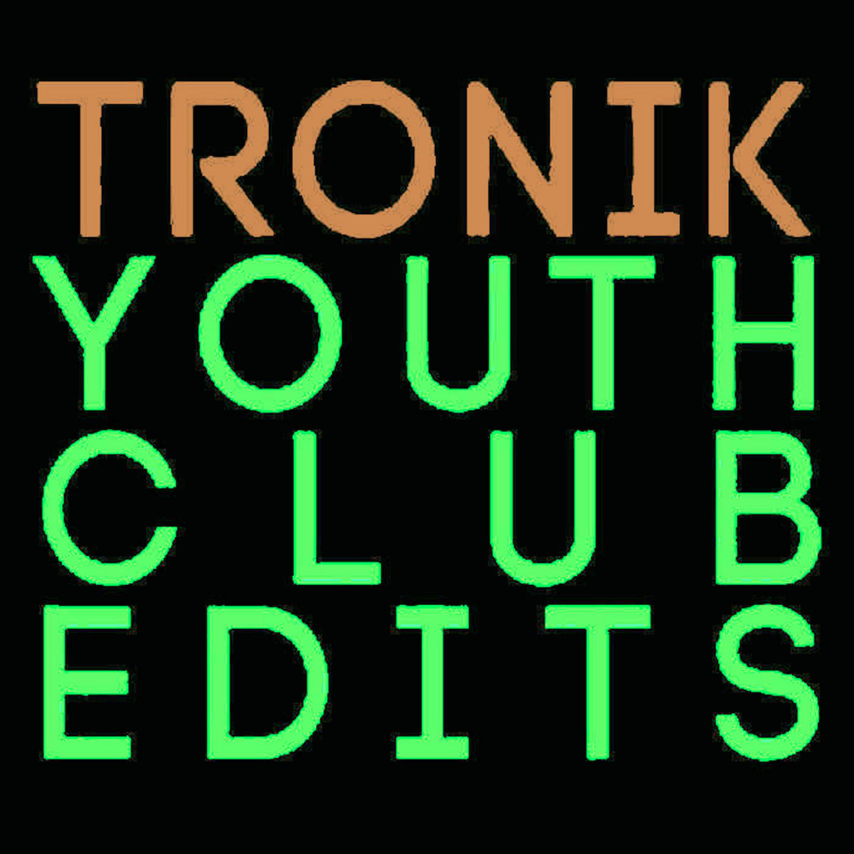 Tronik Youth - Shake The Can | Tronik Youth | Nein Records