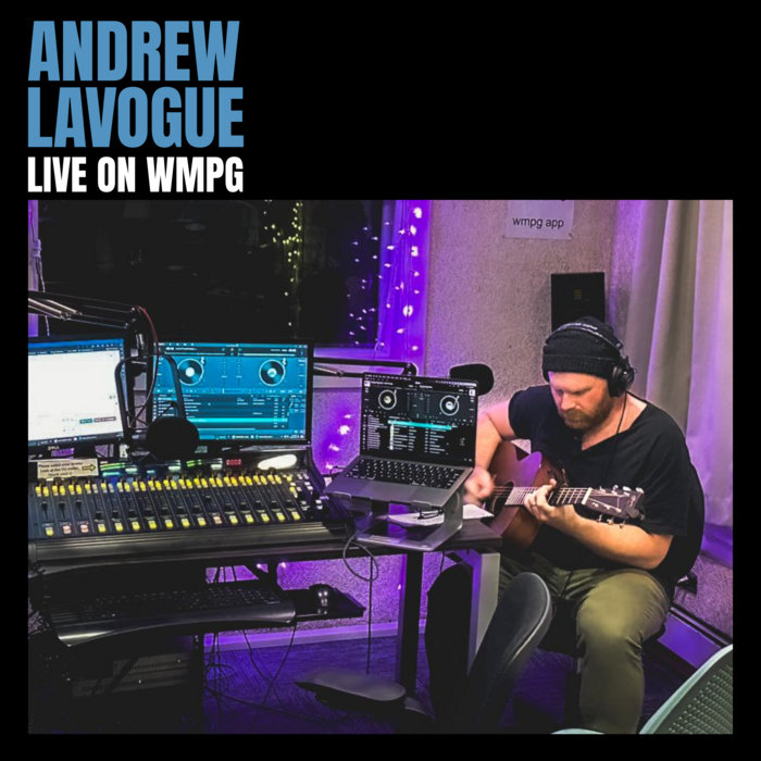 Live On WMPG | Andrew LaVogue