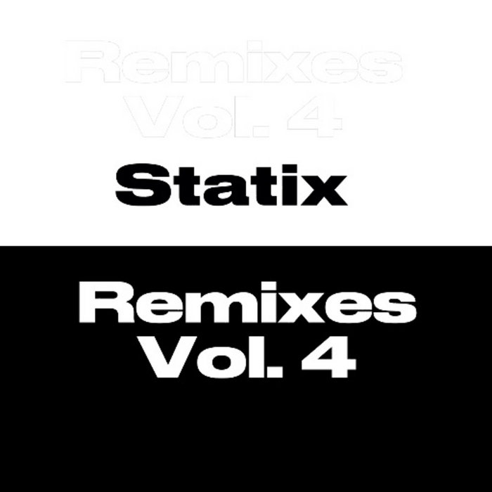 remixes vol. 4 | statix 4x4