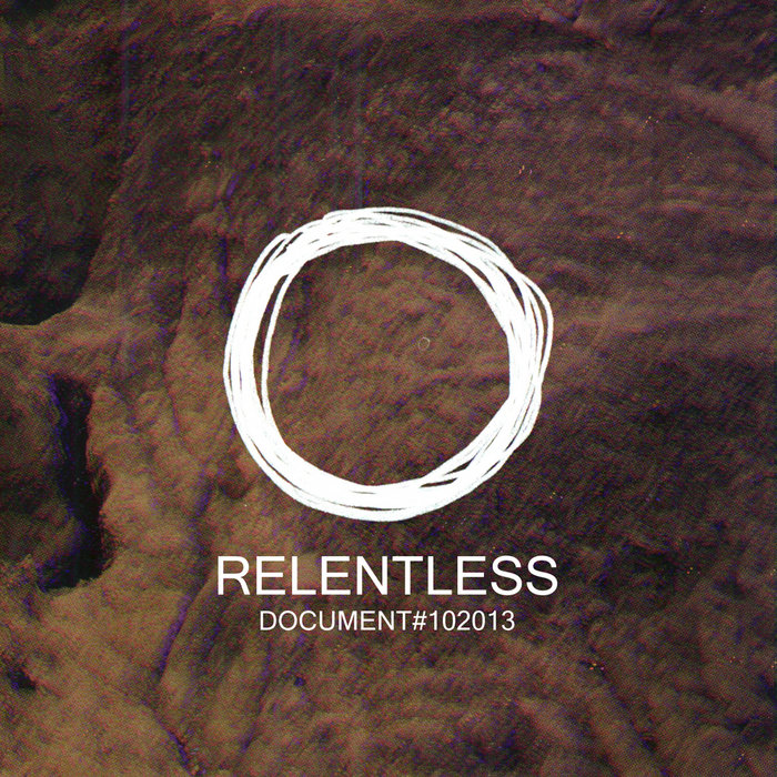 Relentless "Document #102013" | Relentless | INSUB records
