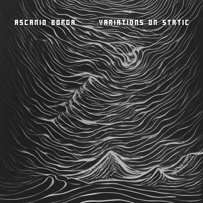 Variations on Static | Ascanio Borga