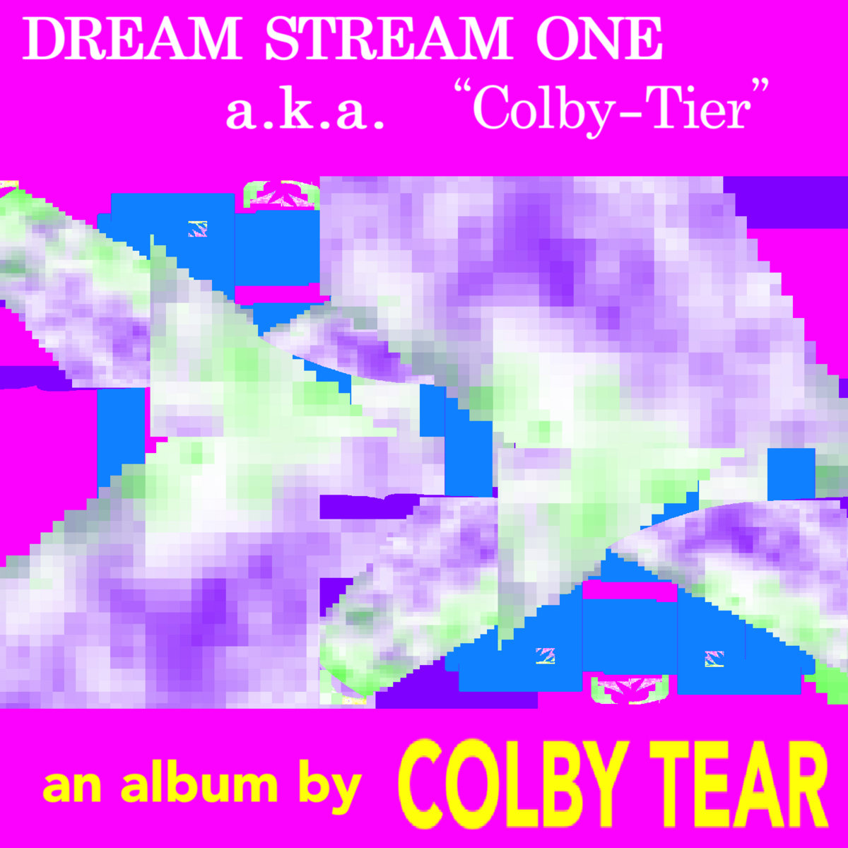 Dream Stream One a.k.a. "Colby-Tier" | Colby Tear | Toby Clear
