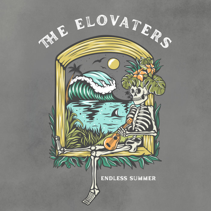 Endless Summer | The Elovaters