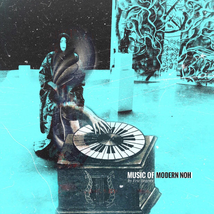 Music of Modern Noh | Eric Fogerty | Tomasz Gwincinski