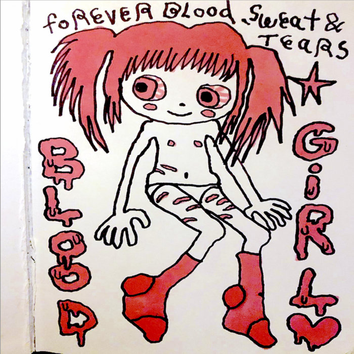 forever blood, sweat & tears | blood girl