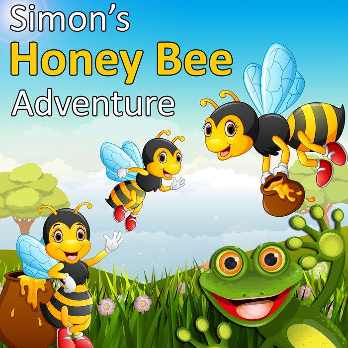 Simon's Honey Bee Adventure | Simon the Fact Finding Frog. | Simon's ...
