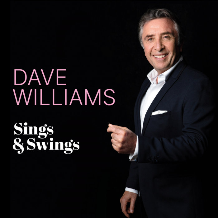 Dave Williams Sings & Swings | Dave Williams | Dave Williams Music