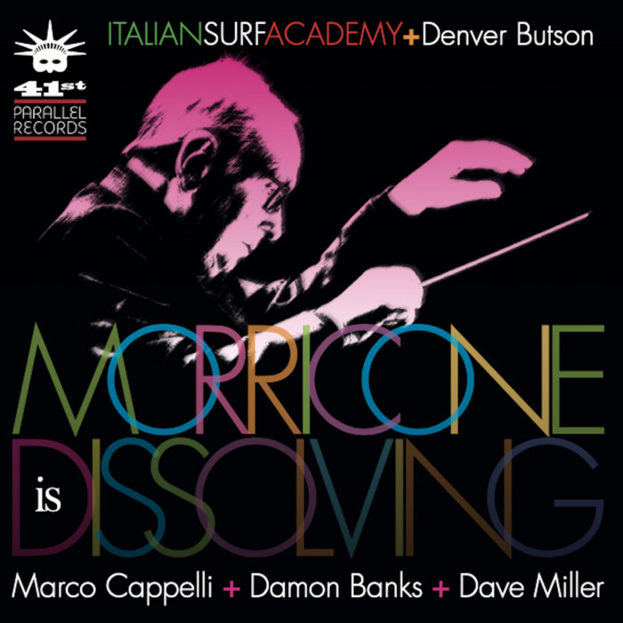 ENNIO MORRICONE IS DISSOLVING | ITALIAN SURF ACADEMY + Denver Butson ...