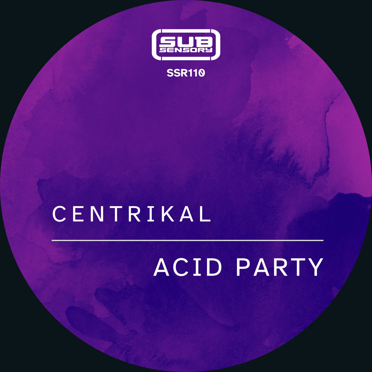 Acid Party | Centrikal | SubSensory Recordings