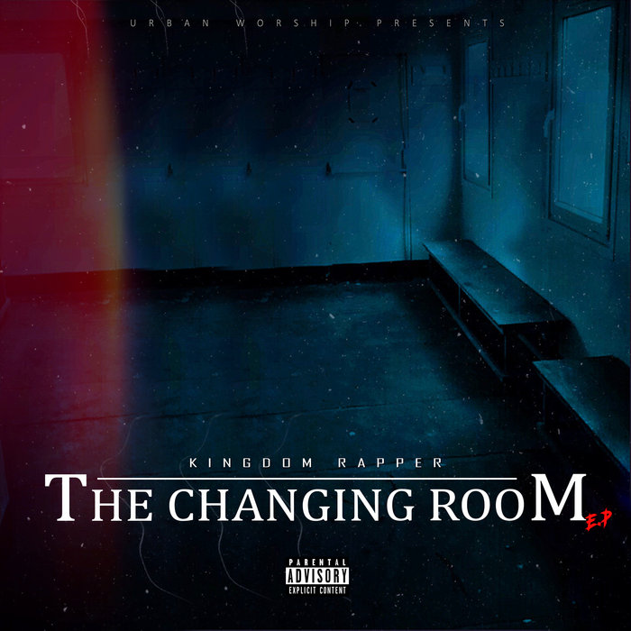 The Changing Room | Kingdom Rapper | Nottingham Music