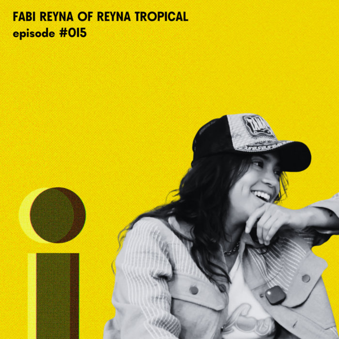 Identified EP 15: Fabi Reyna of Reyna Tropical on Cross-Border ...