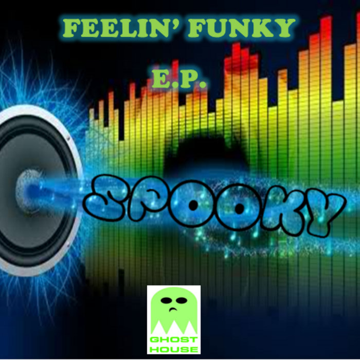 Feelin' Funky EP | Spooky Bizzle