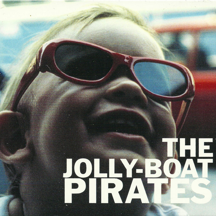 The Jolly-Boat Pirates | The Jolly-Boat Pirates | Umlaut Records