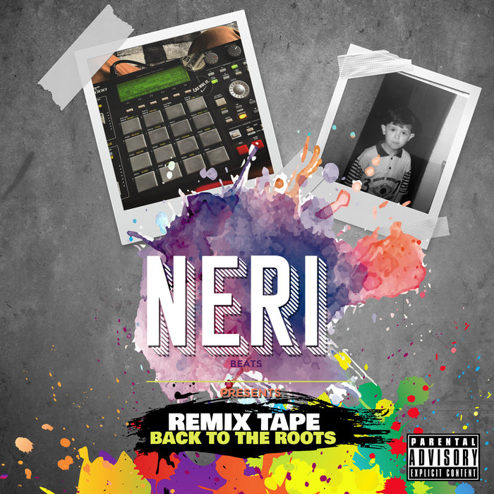 REMIX TAPE "Back To The Roots" (2022) | Neri | NERI