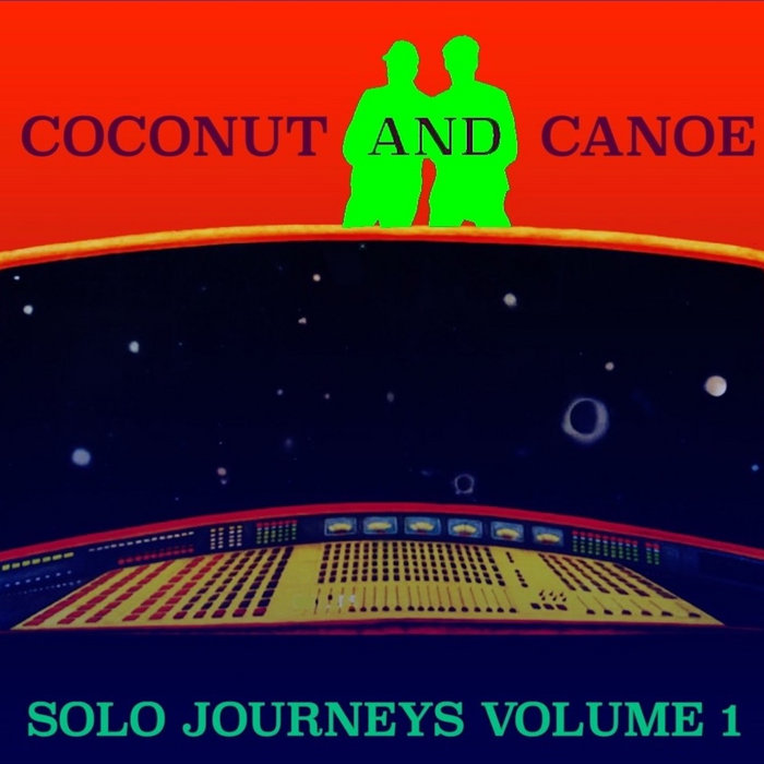 Coconut & Canoe - Solo Journeys Volume 1 | TikiTronic
