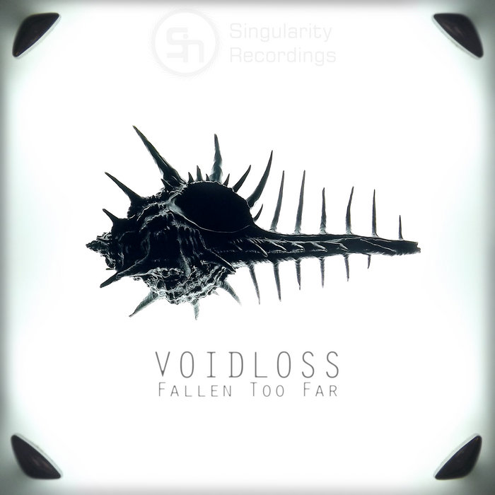 Sin030: Fallen Too Far | Voidloss | Singularity Recordings