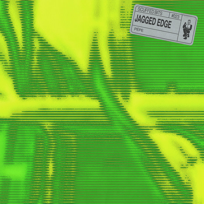 Jagged Edge | Pépe