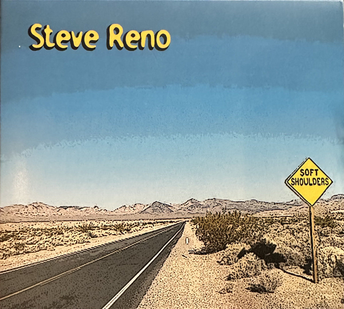 Soft Shoulders | Steve Reno