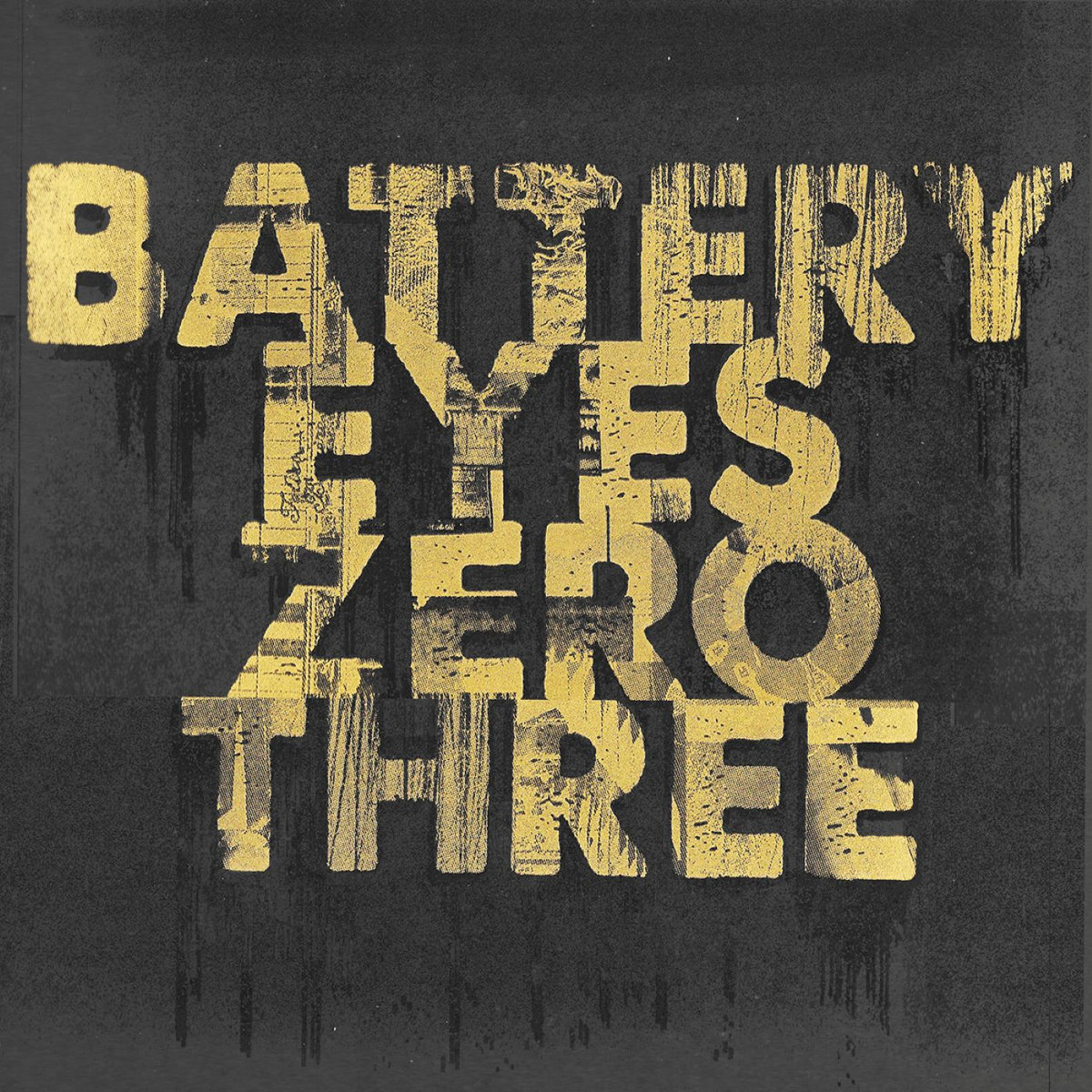 Zero Three | Battery Eyes