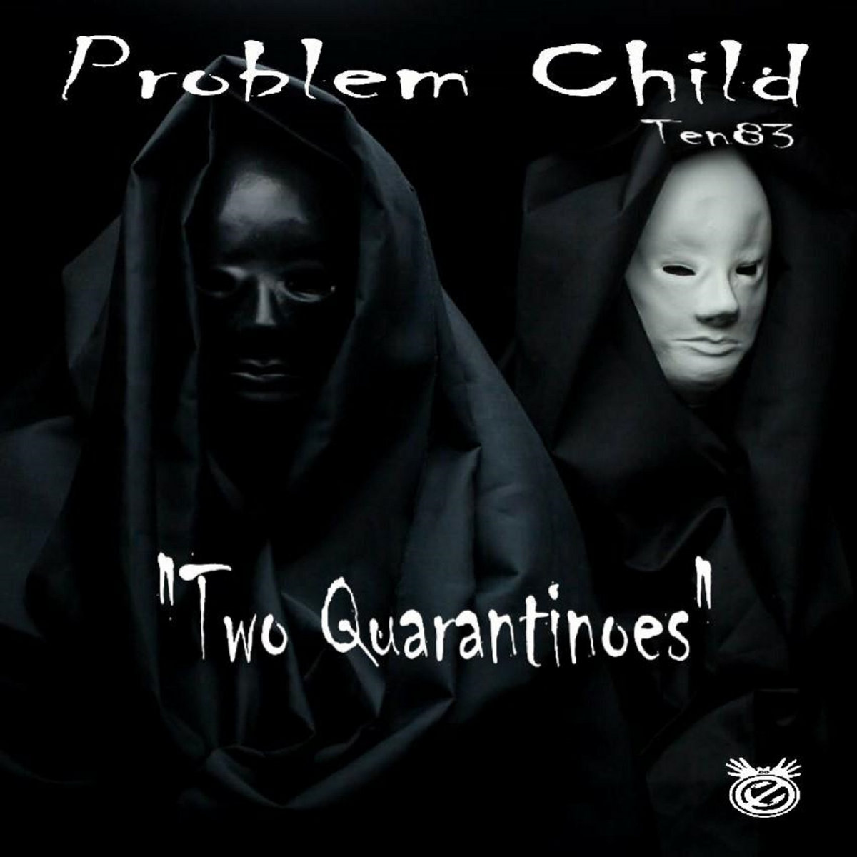 Two Quarantinoes | Problem Child Ten83