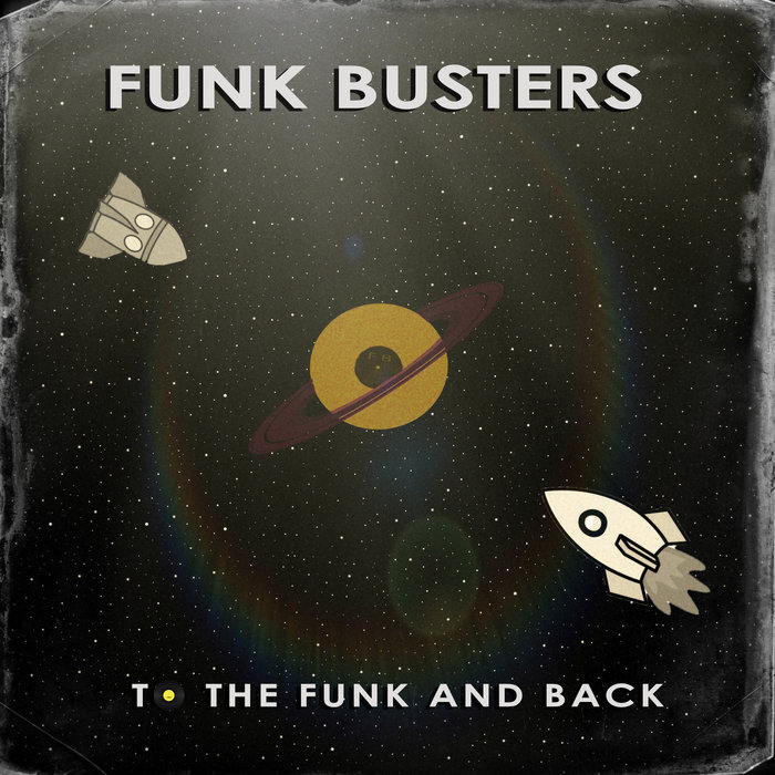 To The Funk And Back EP | Funk Busters