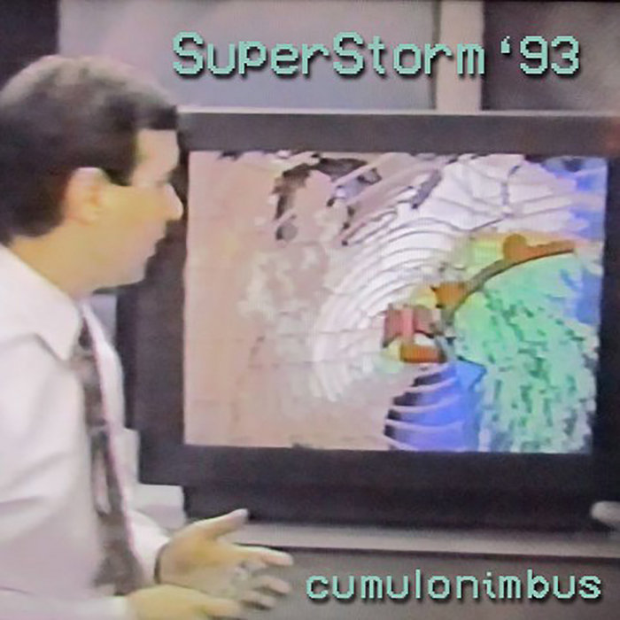 SuperStorm '93 | Cumulonimbus | B O G U S // COLLECTIVE