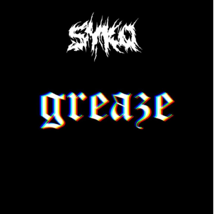 GREAZE EP | SYKO DUBZ, SYBR | Ravens Crew