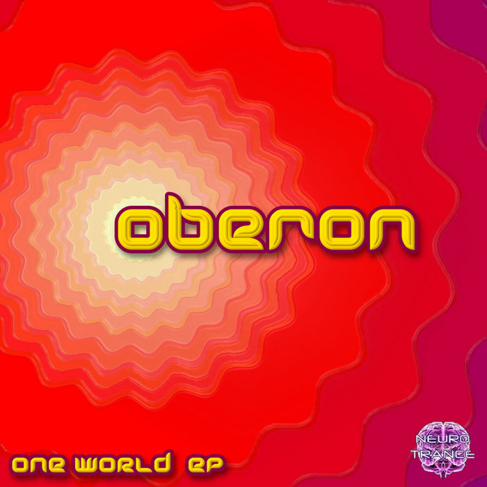 Oberon - One World | Neurotrance