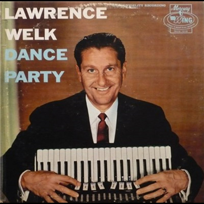Dance Party | Lawrence Welk And His Orchestra