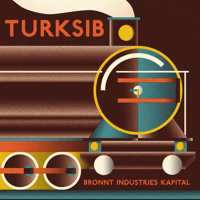 Turksib | Bronnt Industries Kapital | I OWN YOU RECORDS