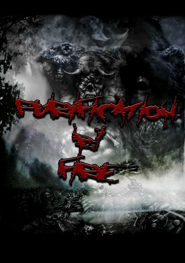 Purification by Fire | Purification by Fire