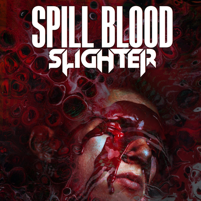 Spill Blood | Slighter | Confusion Inc.
