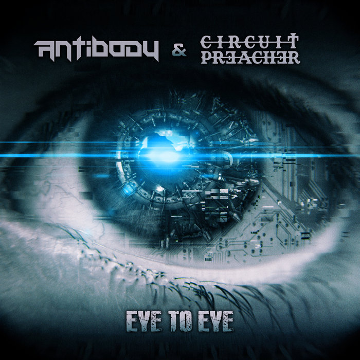 Eye to Eye (feat. CIRCUIT PREACHER) | Antibody