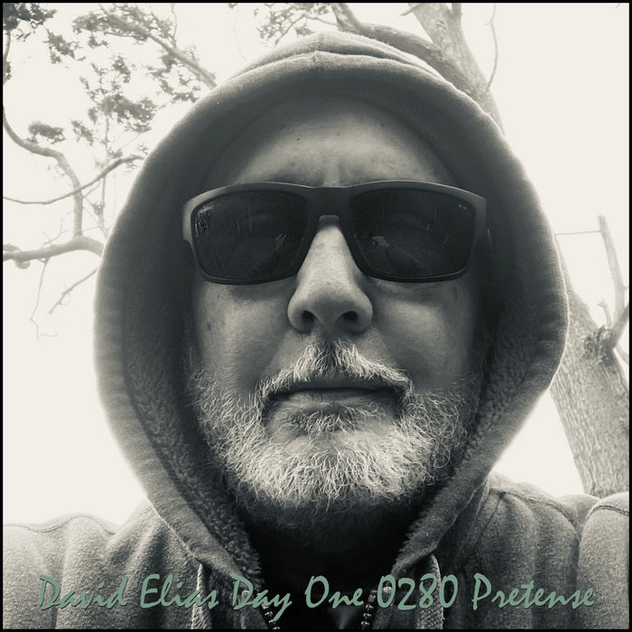 Day One 0280 Pretense | David Elias - Ambient | David Elias