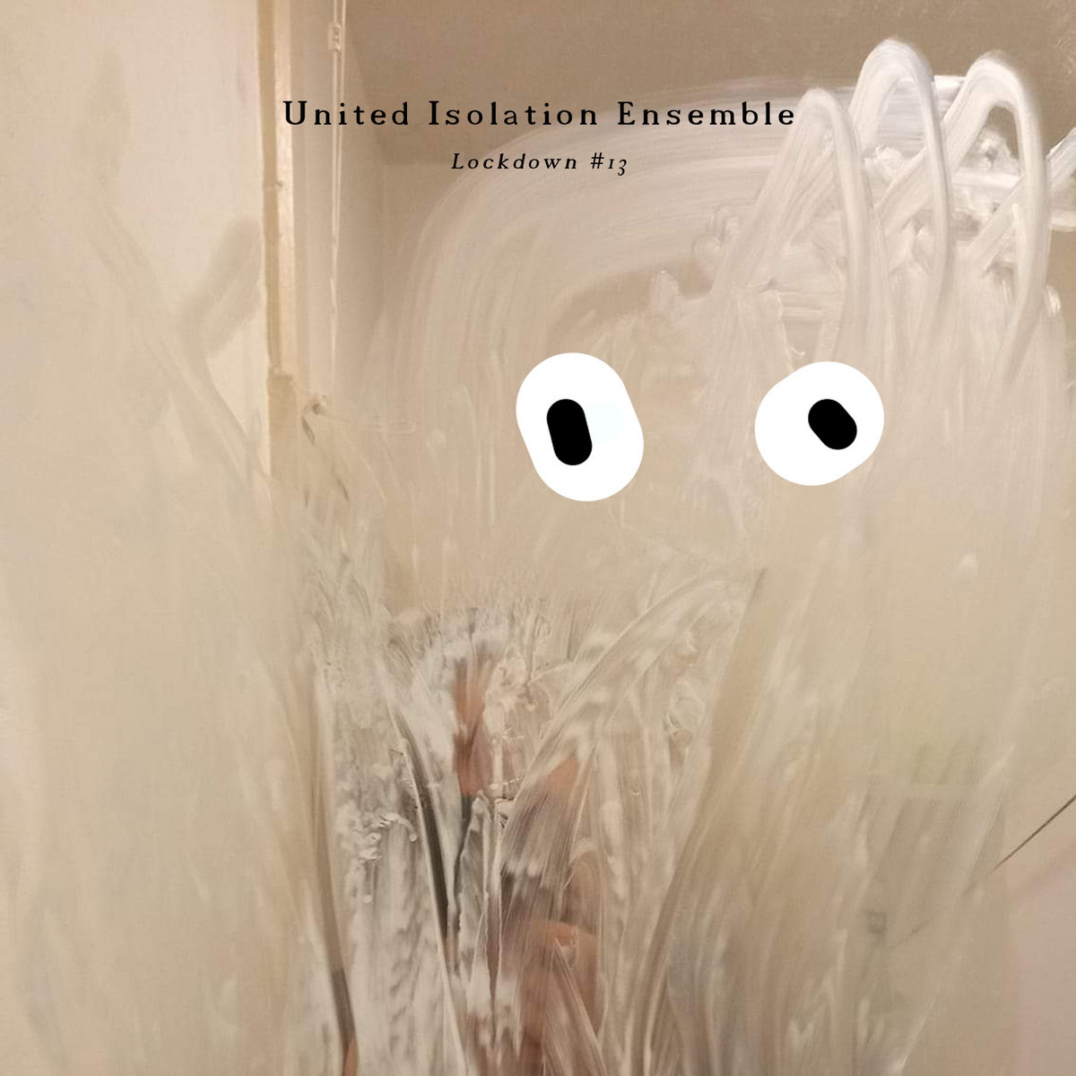 Lockdown #13 | United Isolation Ensemble