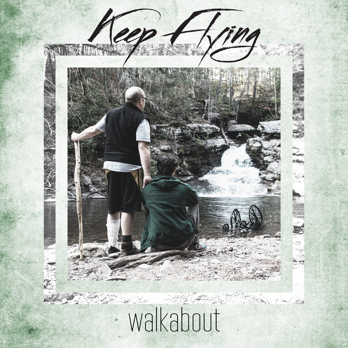Walkabout | Keep Flying