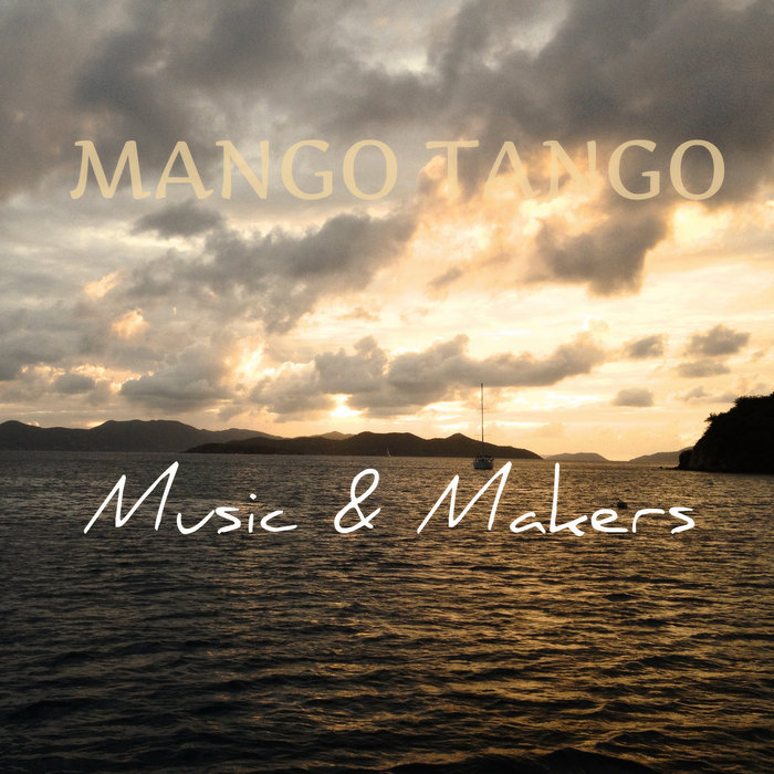 Music and Makers | Mango Tango