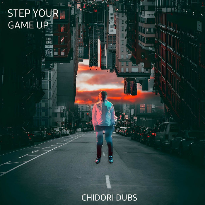 Step Your Game Up | Chidori Dubs | Shonen Records