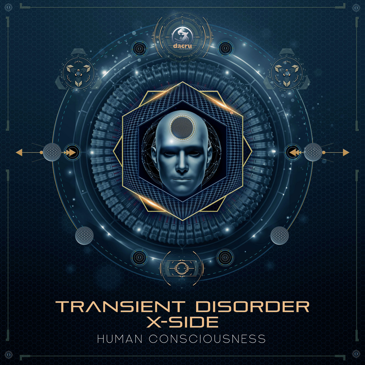 Human Consciousness | Transient Disorder & X-Side (Dacru Records) | Dacru Records