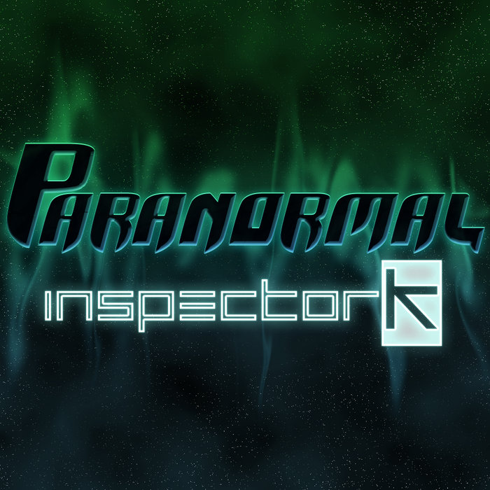 Paranormal | Inspector K | Kyle A Ward