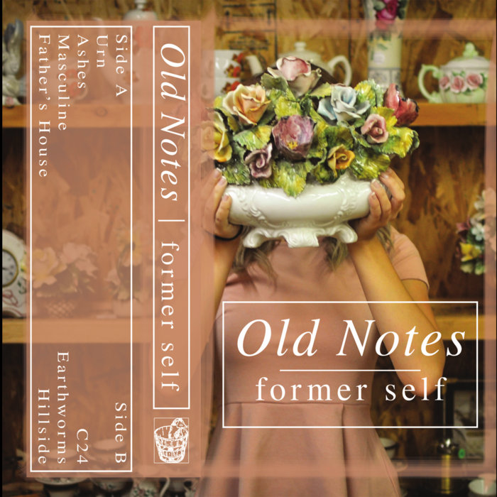 Former Self | Old Notes | Old Press Records