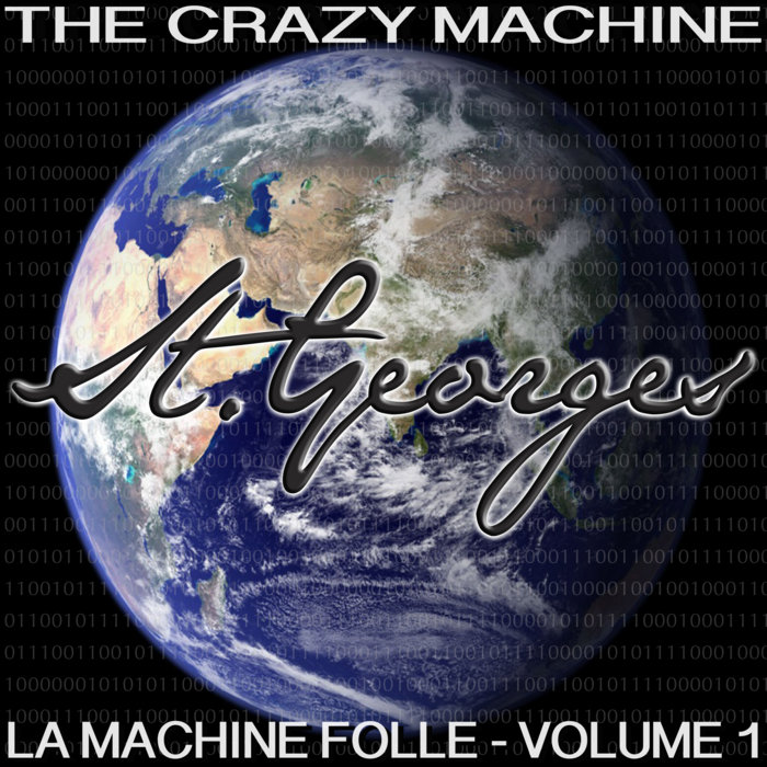 THE CRAZY MACHINE | St.Georges