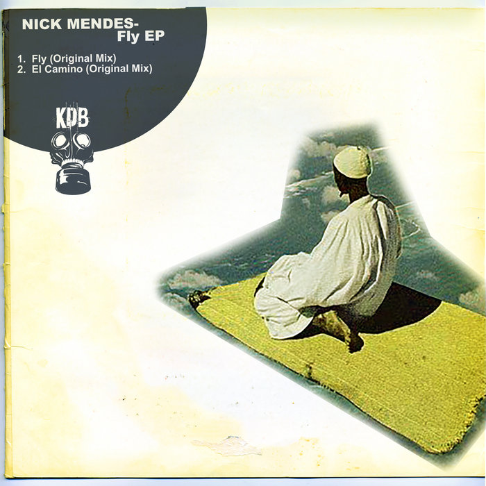 Fly EP | Nick Mendes | KDB Records