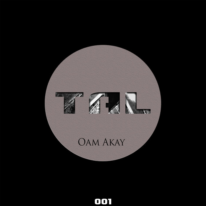 TAL001 Oam Akay - Town Stories EP | Oam Akay | TAL