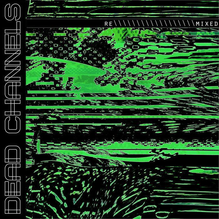 Dead Channels Remixed | The Parlor Pinks