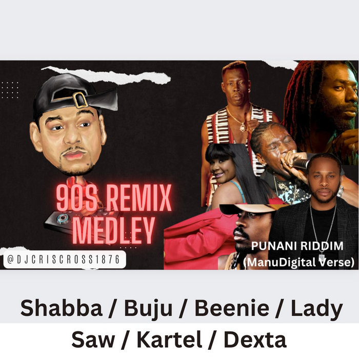 SHABBA RANKS , BUJU BANTON, LADY SAW, VYBZ KARTEL, BEENIE MAN & DEXTA DAPS PUNANI RIDDIM MEDLEY ...