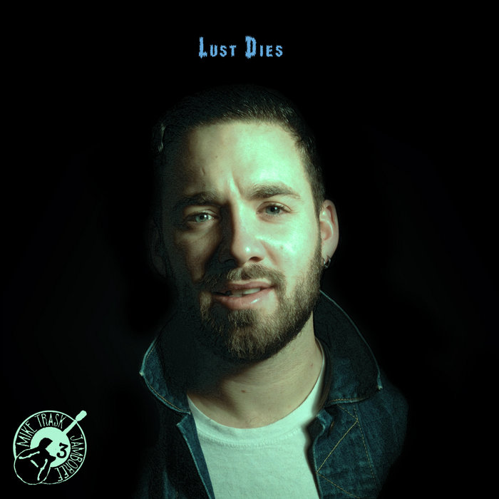 Mike Trask : Jamboree III Lust Dies | Mike Trask