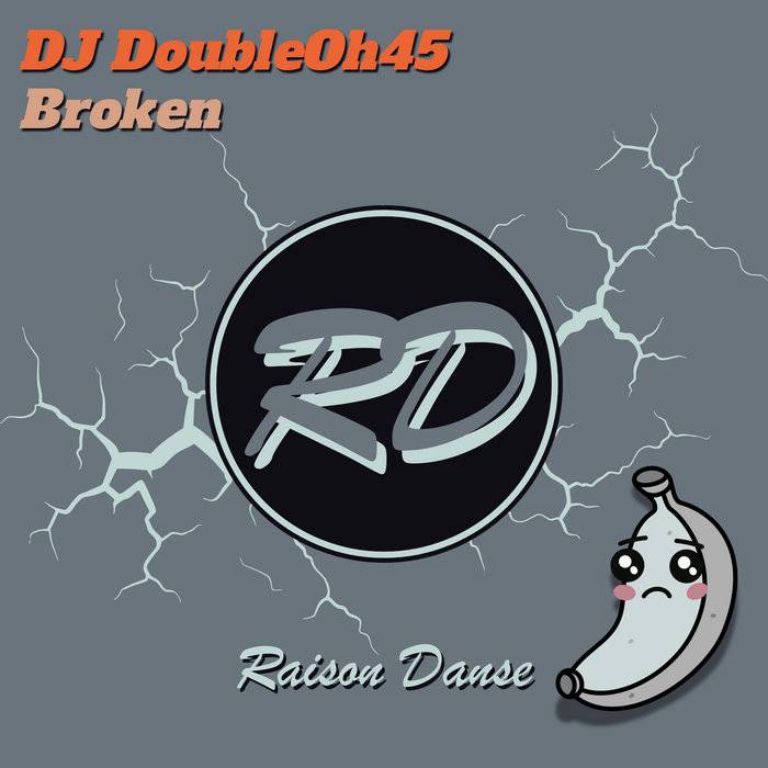 Broken | DJ DoubleOh45